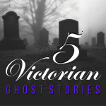 5 Victorian ghost stories that still haunt us today | The Ghost Posts